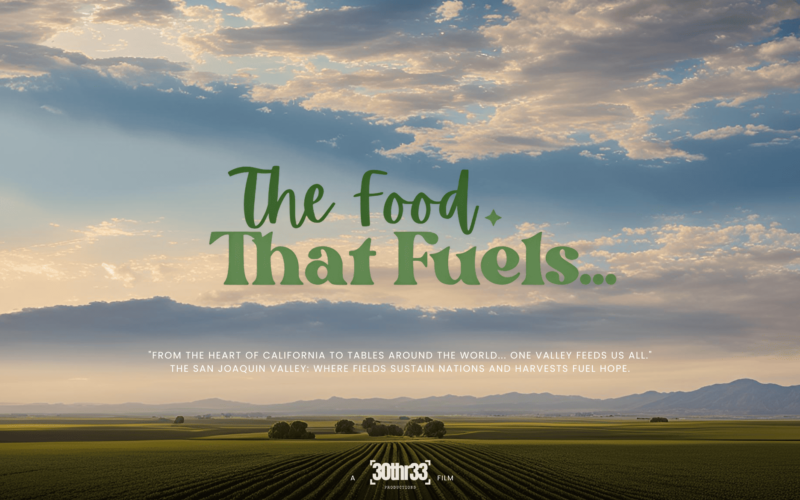 The Food That Fuels: A documentary on California's agriculture ...